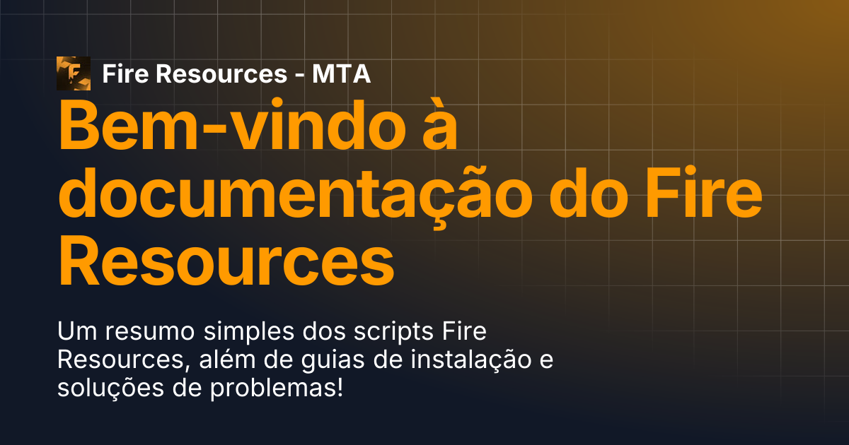 Bem-vindo à documentação do Fire Resources | Fire Resources - MTA